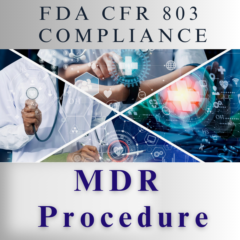 【FDA CFR 803 Compliance】MDR Procedure | QMS Templates