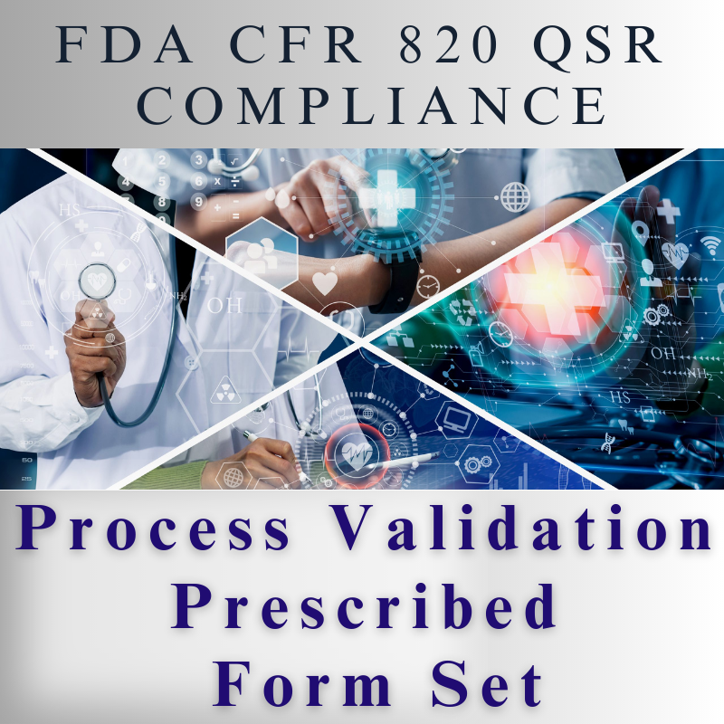 【FDA CFR 820 QSR Compliance】Process Validation Prescribed Form Set ...