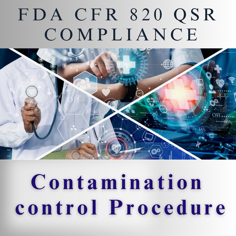 【FDA CFR 820 QSR Compliance】Contamination control Procedure | QMS Templates