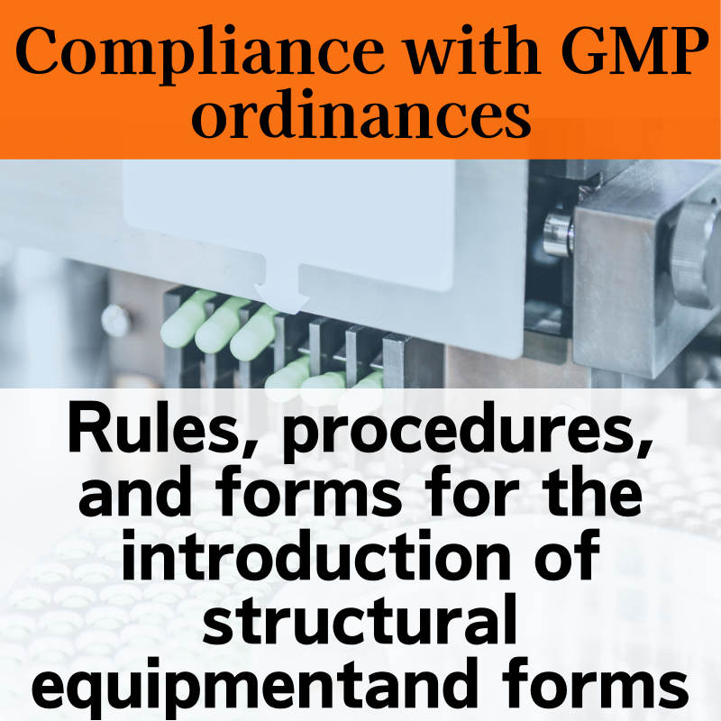 【Compliance with GMP ordinances】Rules, Procedures, and Forms for ...