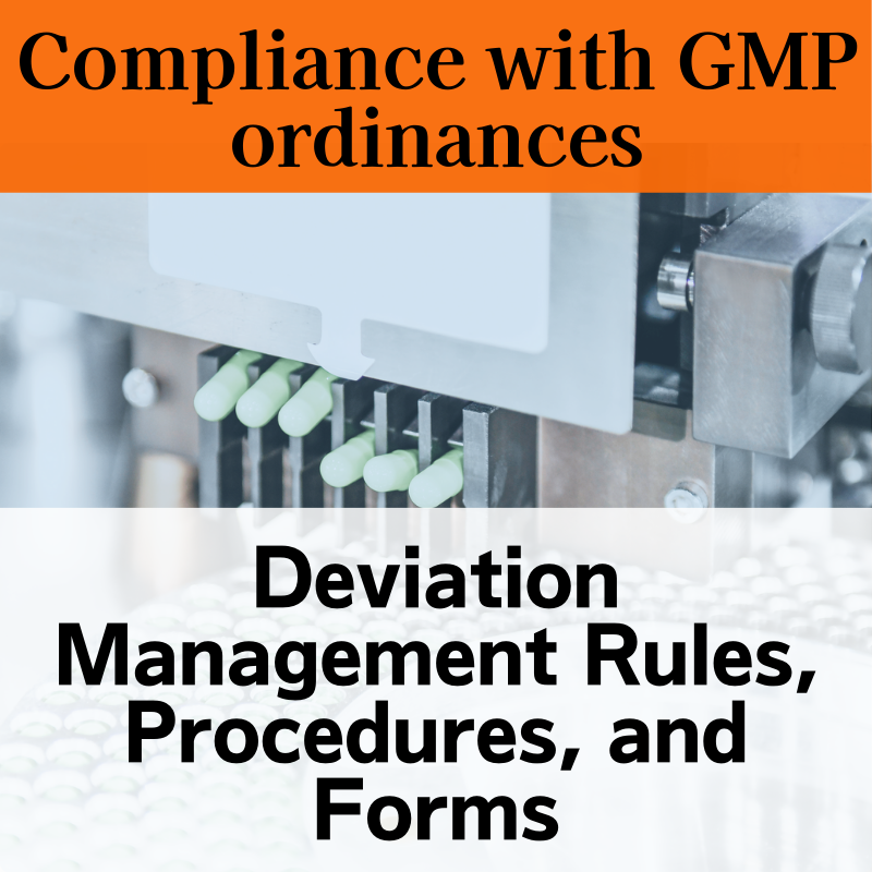 【Compliance with GMP ordinances】Deviation Management Rules, Procedures ...